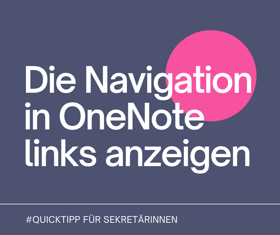 Die Navigation in OneNote links anzeigen - Verband der Sekretärinnen e. V.
