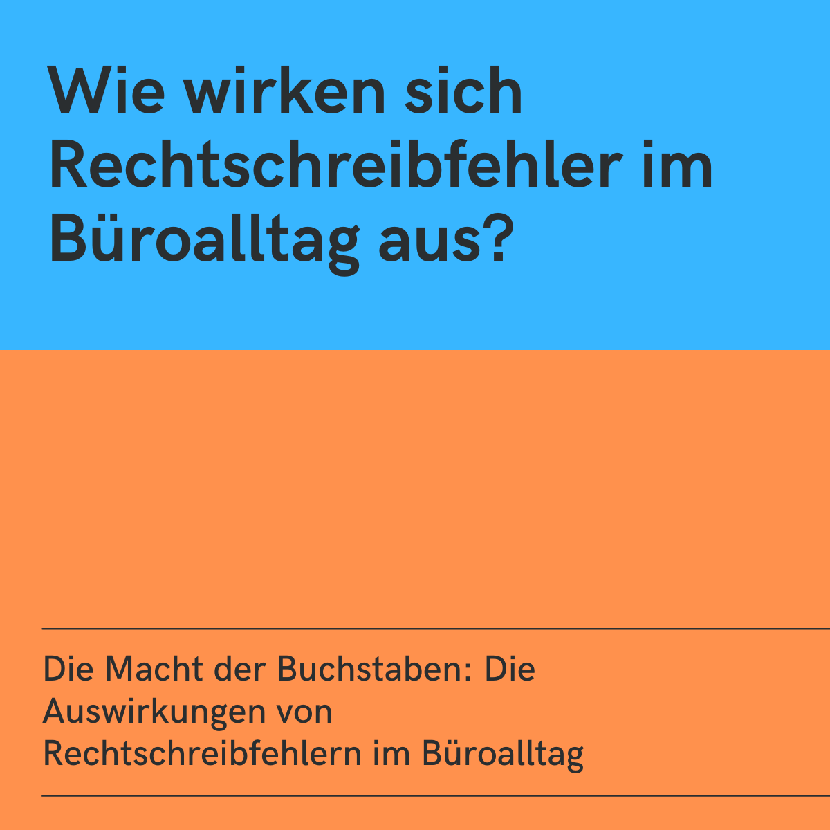 Wie wirken sich Rechtschreibfehler im Büroalltag aus? - Verband der ...