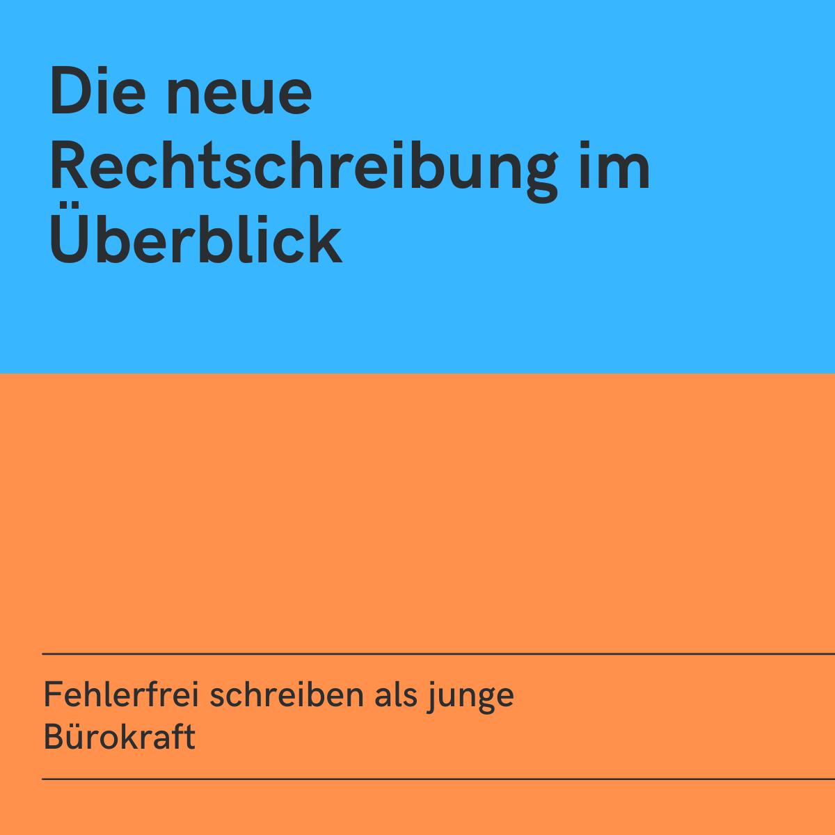 Fehlerfrei schreiben als junge Bürokraft: Die neue Rechtschreibung im ...