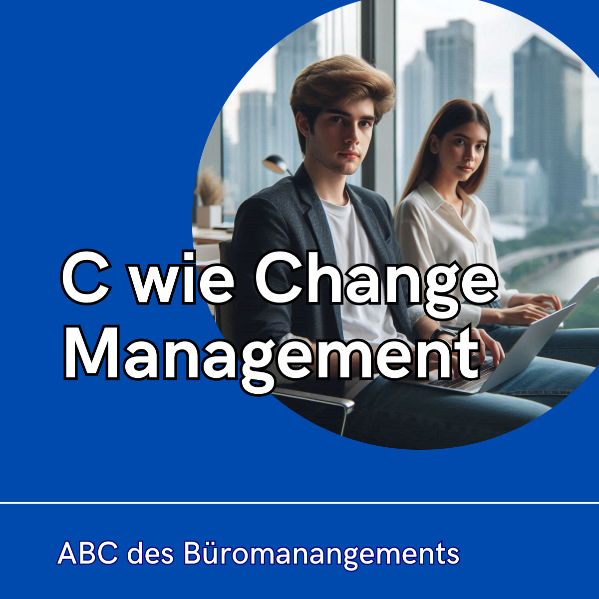 C wie Change Management - ABC des Büromanangements - Verband der ...